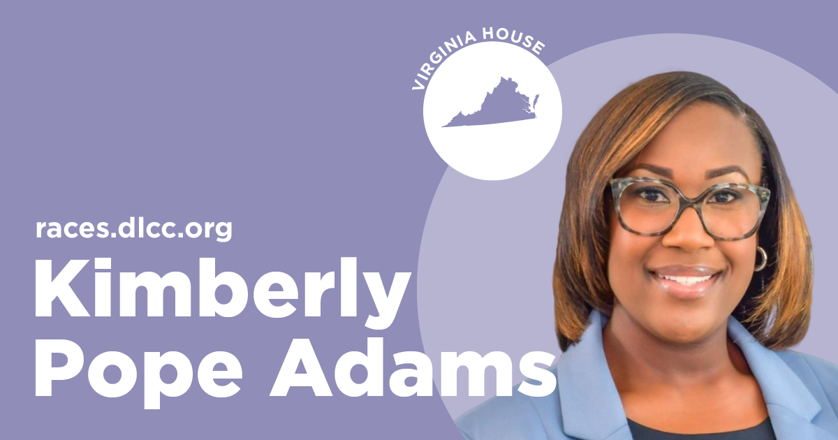 Kimberly Pope Adams - Democratic Legislative Campaign Committee