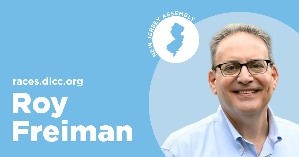 Roy Freiman - Democratic Legislative Campaign Committee
