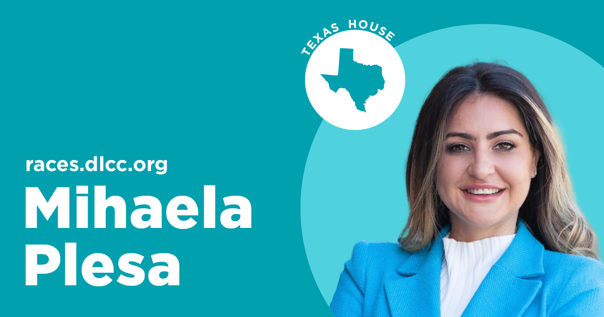 Mihaela Plesa - Democratic Legislative Campaign Committee