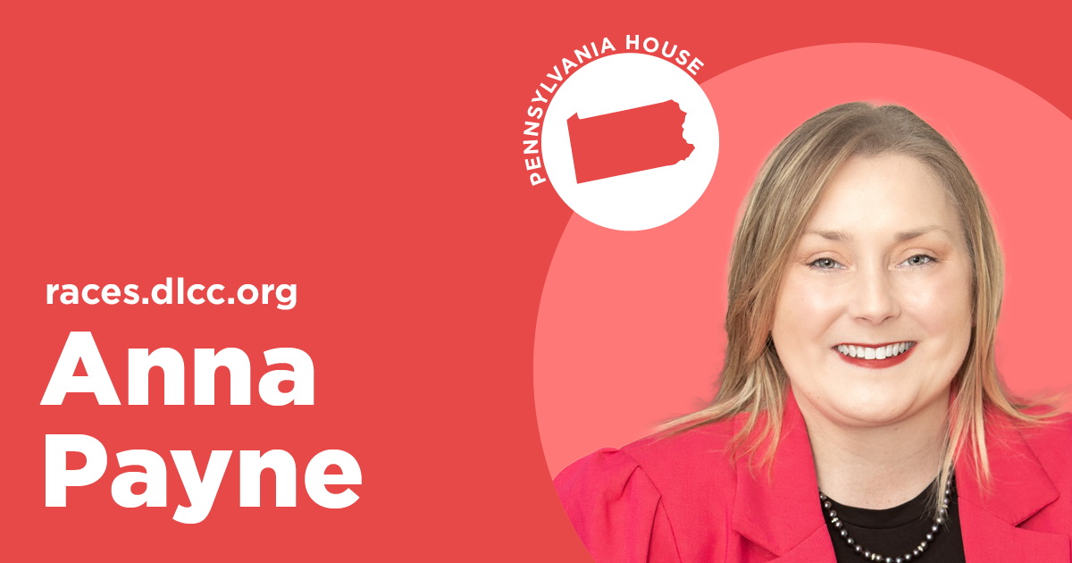 Anna Payne - Democratic Legislative Campaign Committee