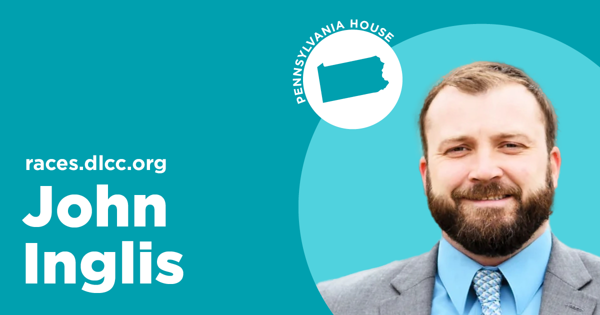 John Inglis - Democratic Legislative Campaign Committee