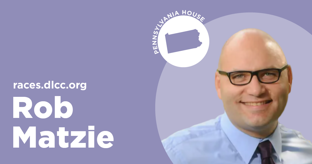 Rob Matzie - Democratic Legislative Campaign Committee
