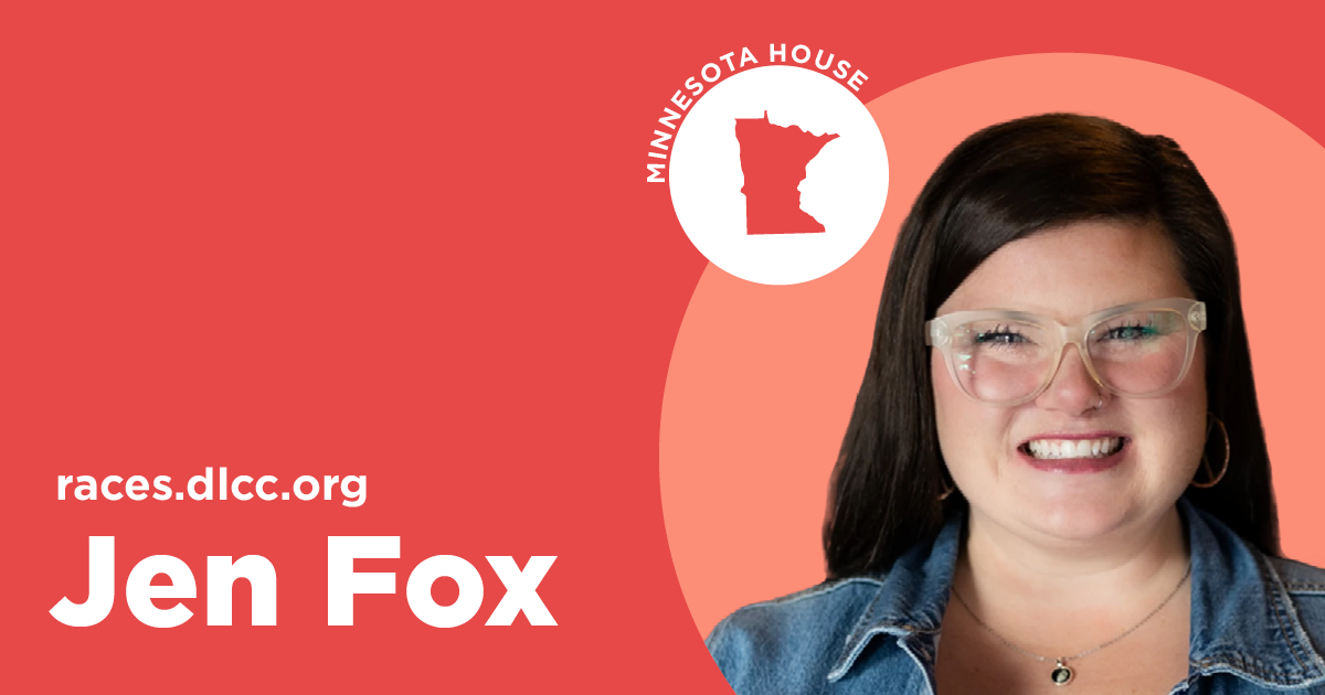 Jen Fox - Democratic Legislative Campaign Committee