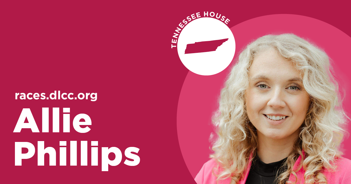 Allie Phillips - Democratic Legislative Campaign Committee