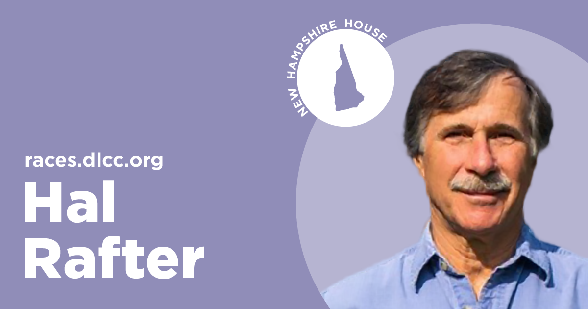 Hal Rafter - Democratic Legislative Campaign Committee