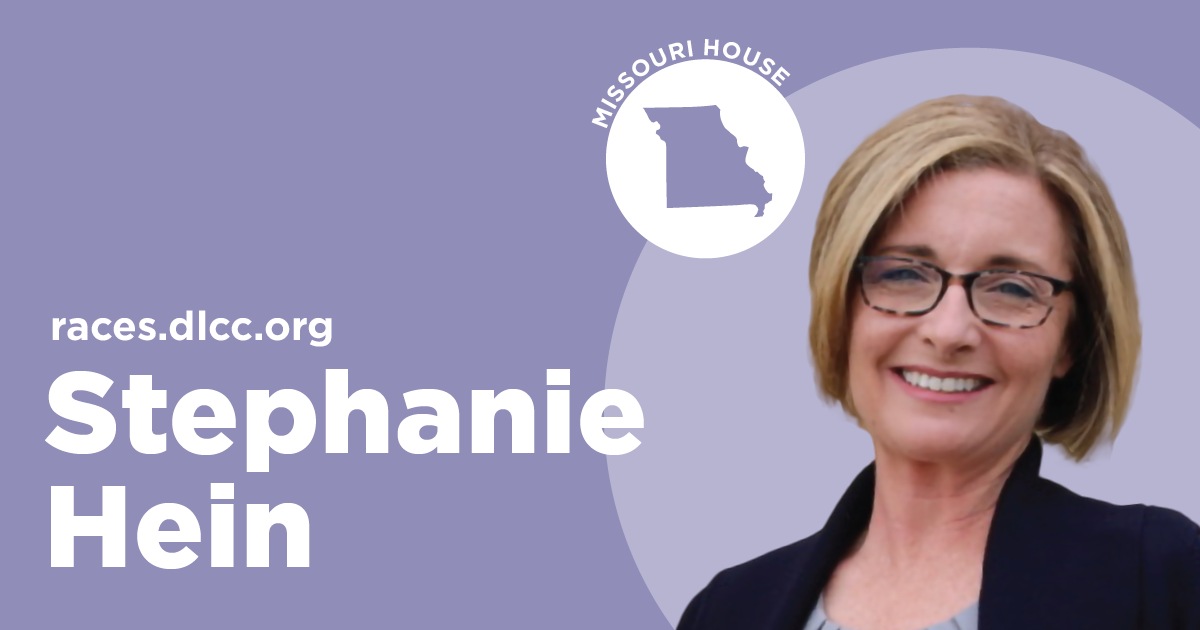 Stephanie Hein - Democratic Legislative Campaign Committee