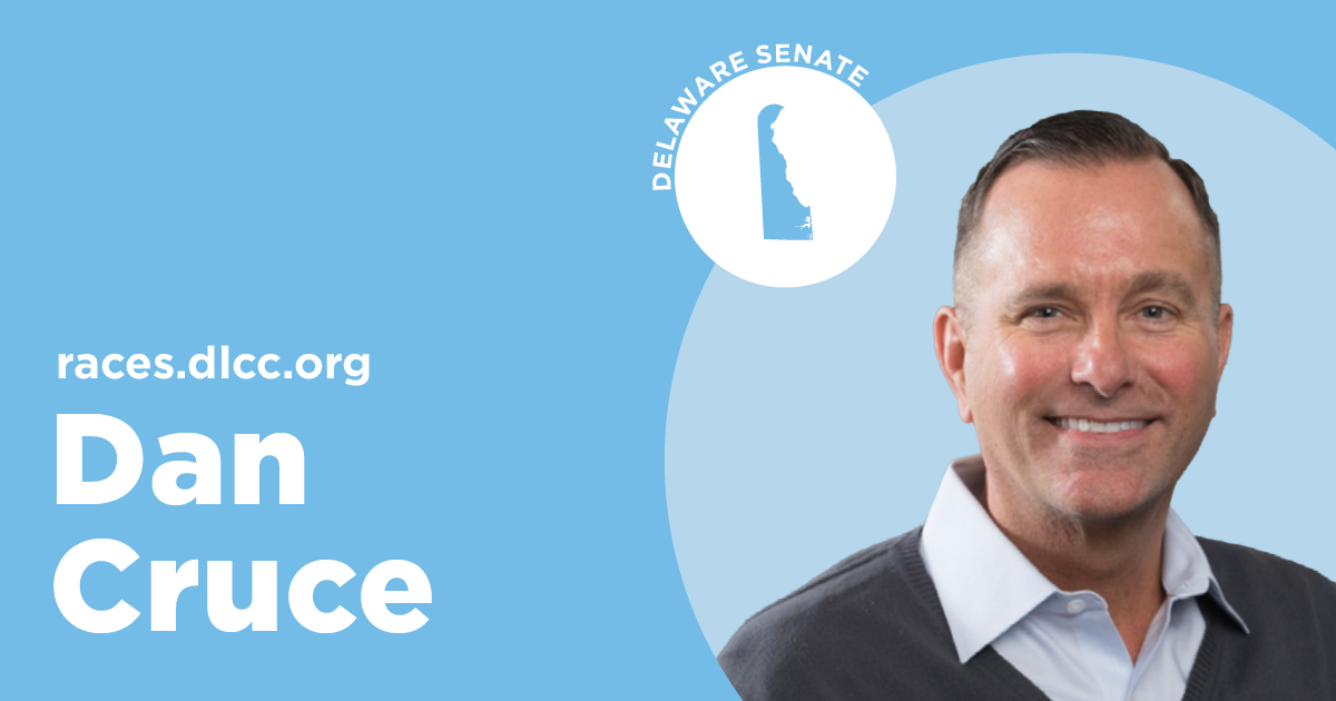 Dan Cruce - Democratic Legislative Campaign Committee