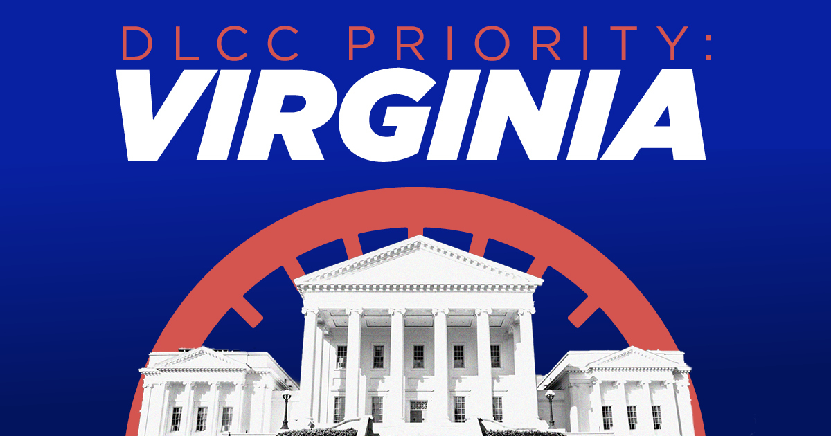 DLCC Priority - Virginia - Democratic Legislative Campaign Committee