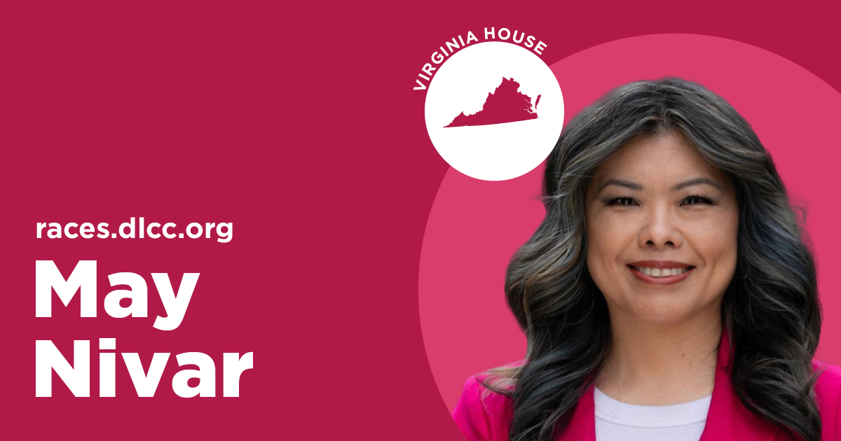 May Nivar - Democratic Legislative Campaign Committee