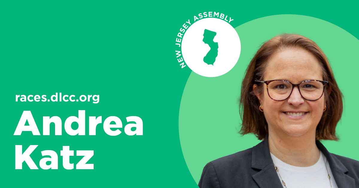 Andrea Katz - Democratic Legislative Campaign Committee