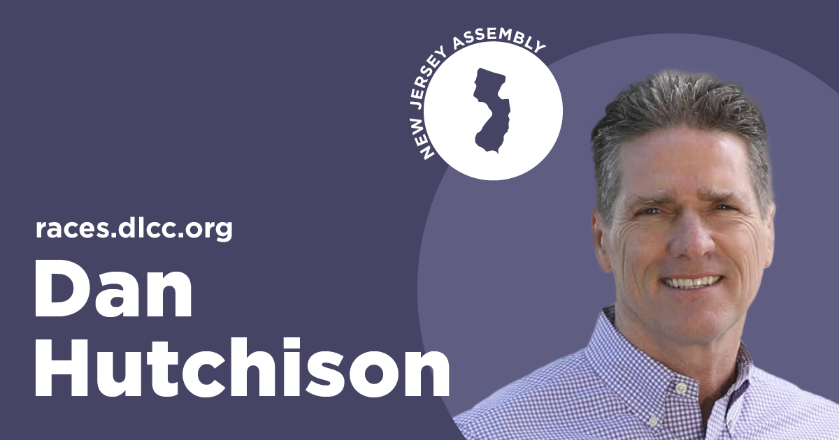 Dan Hutchison - Democratic Legislative Campaign Committee