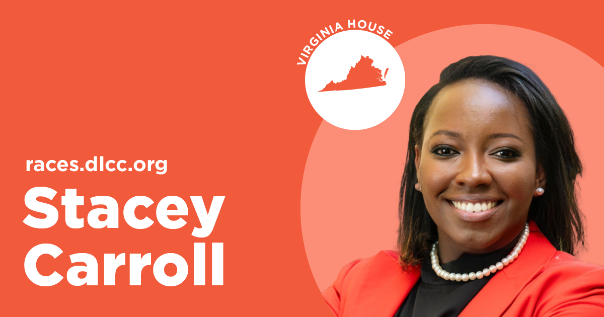 Stacey Carroll - Democratic Legislative Campaign Committee